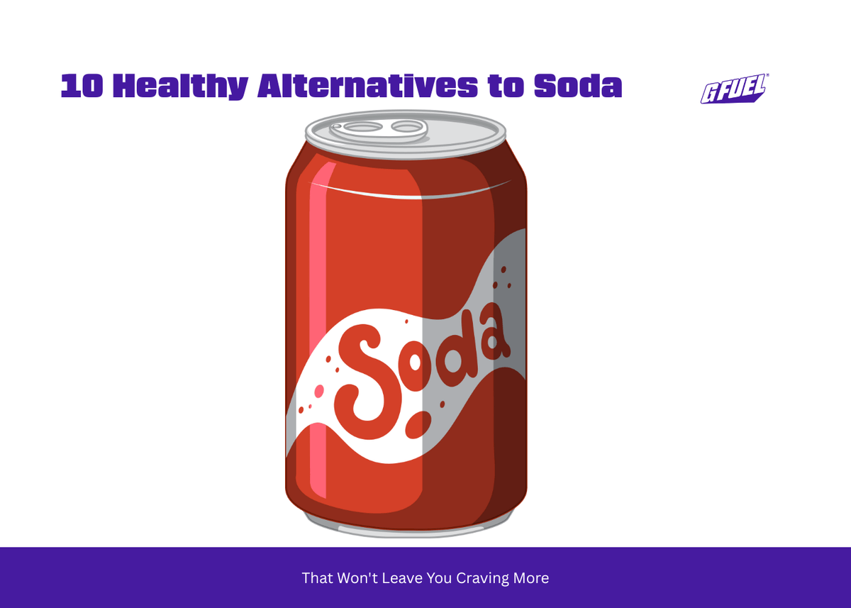 10 Healthy Alternatives to Soda | Drinks for Energy & Focus – G FUEL